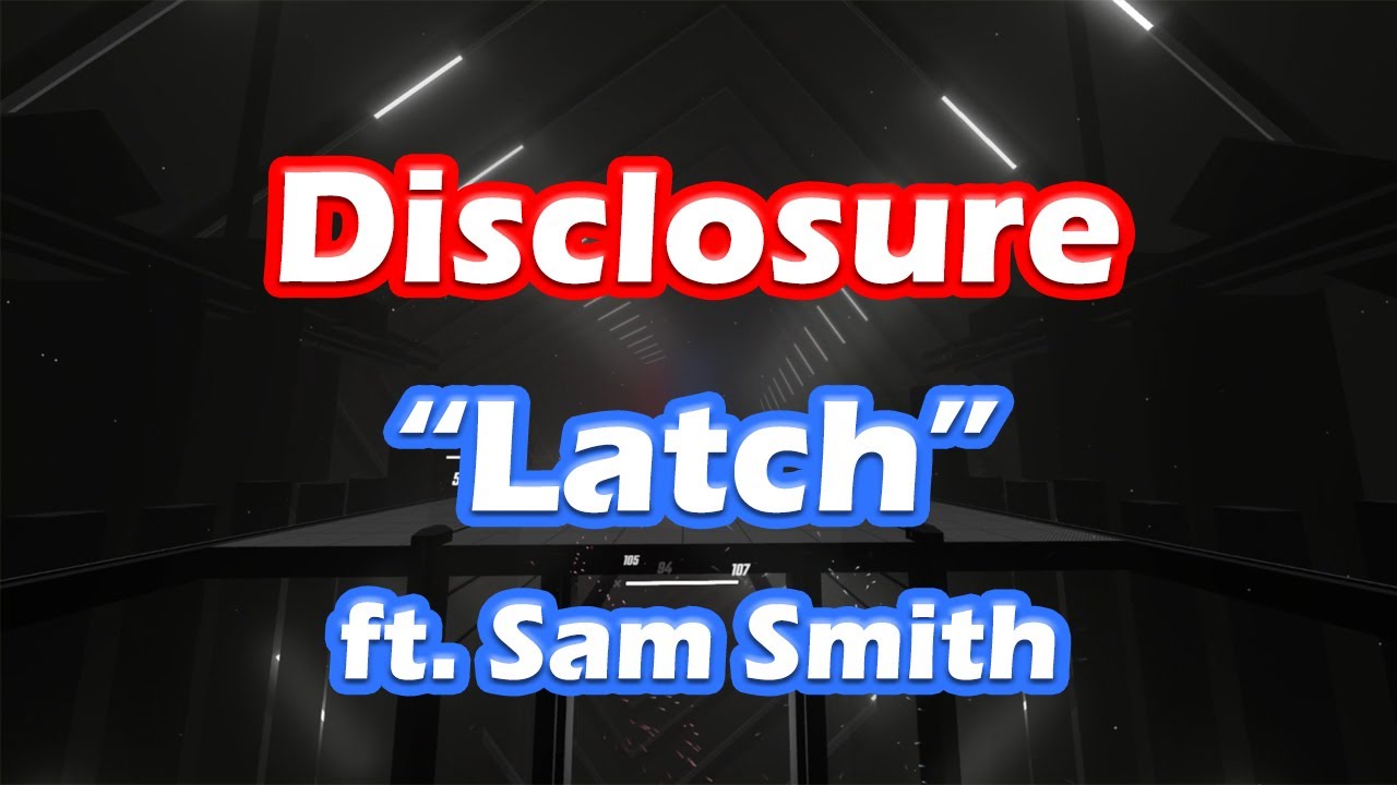 Beat Saber | Disclosure - "Latch" (Expert+ FC) - YouTube Music