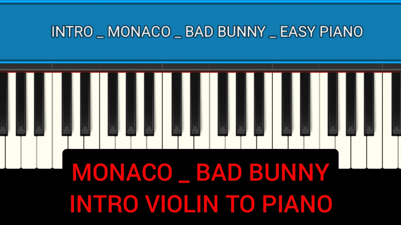 INTRO _ MONACO _ BAD BUNNY _ EASY PIANO - YouTube