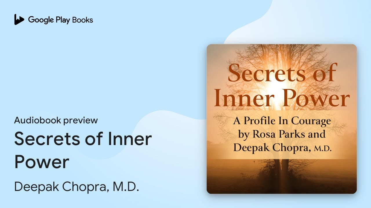 Secrets of Inner Power by Deepak Chopra, M.D. · Audiobook preview - YouTube