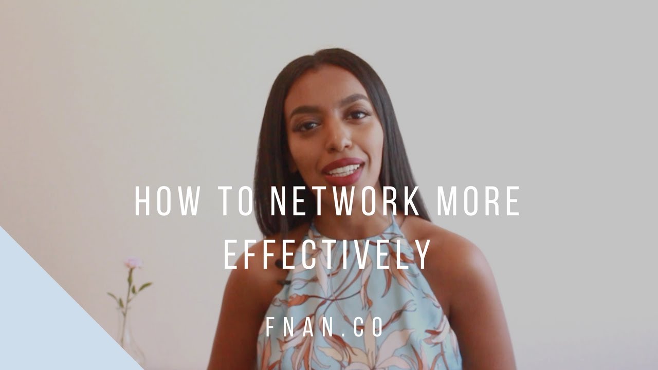 How to Network and Socialize Effectively | FNAN.CO - YouTube