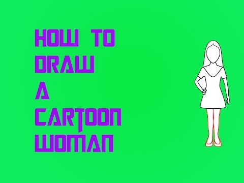 Tutorial: How To Draw A Basic Cartoon Woman - YouTube