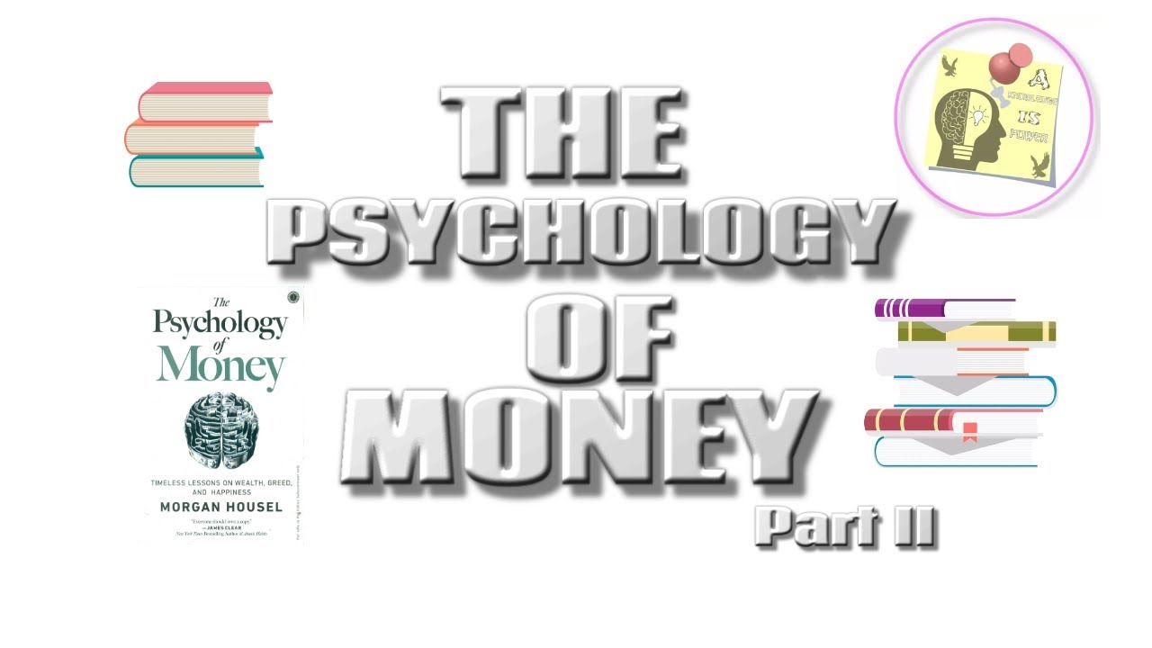 THE PSYCHOLOGY OF MONEY / INTRODUCTION / PART 2 / BOOK READING ...