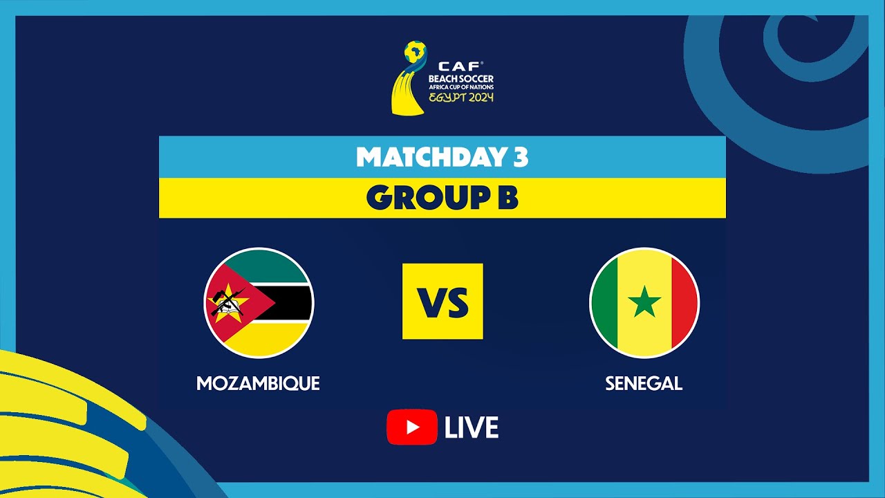 Mozambique vs Senegal - Beach Soccer AFCON 2024 (EN) - YouTube