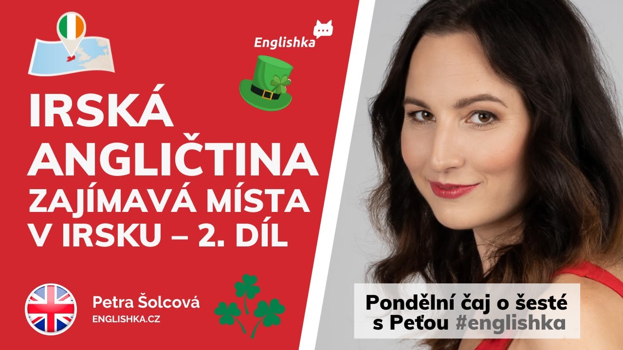 Irská angličtina a zajímavá místa v Irsku - 2. díl o Irsku, cestování a ...