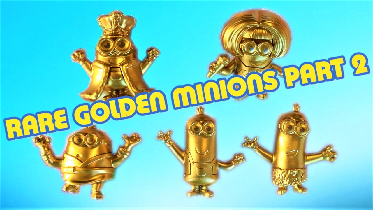 Golden Minion Toys Part 2 | Happy Meal Minions | Minions Bob King ...