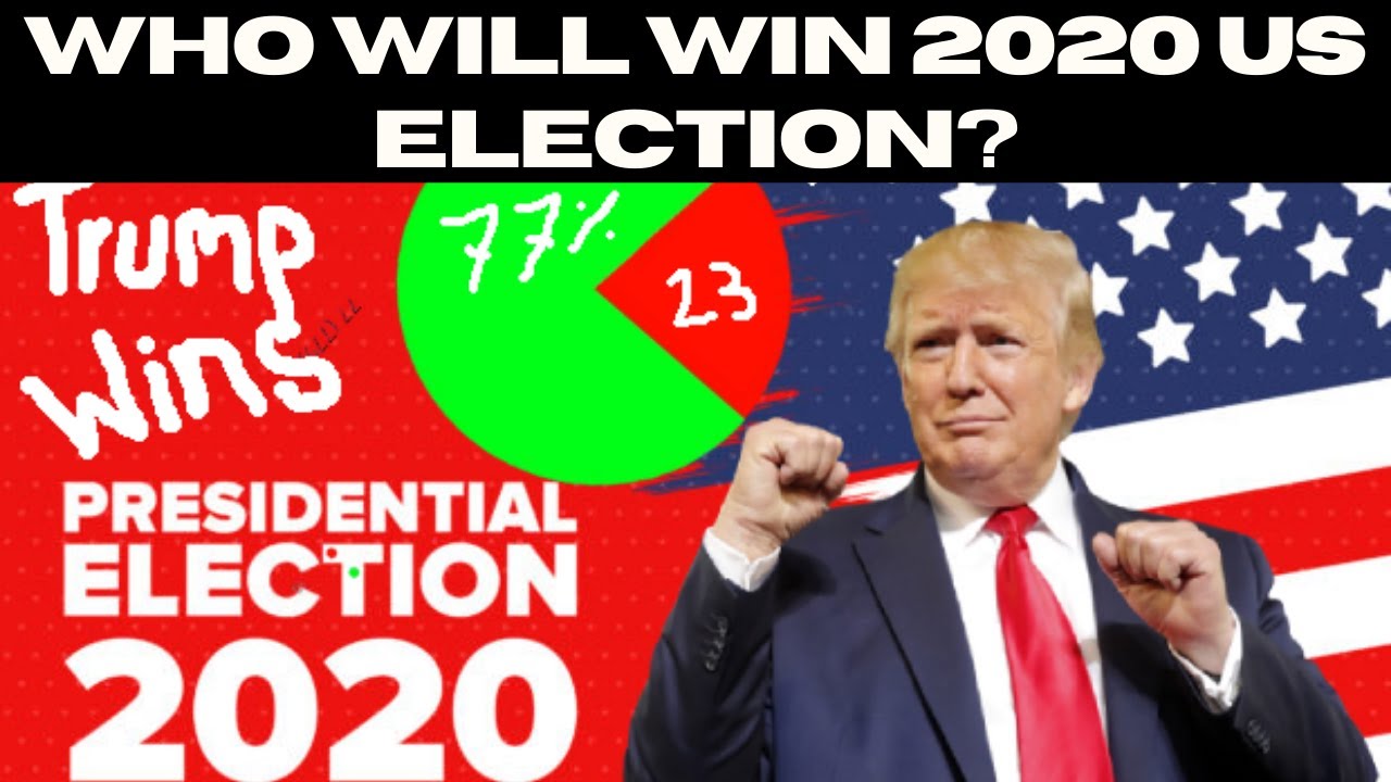 Who will win 2020 Presidential election - YouTube