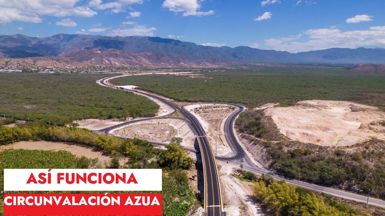 ASI FUNCIONA LA CIRCUNVALACION DE AZUA - YouTube