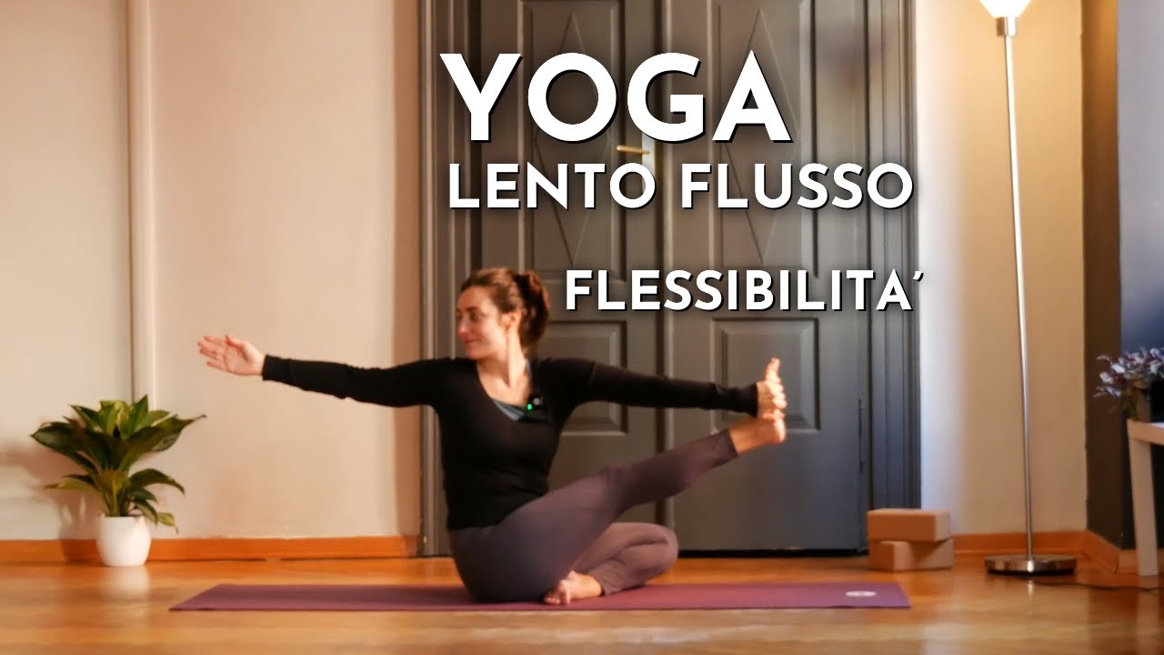 YOGA Lento Flusso // FLESSIBILITA' & FORZA Classe Completa 20 minuti ...