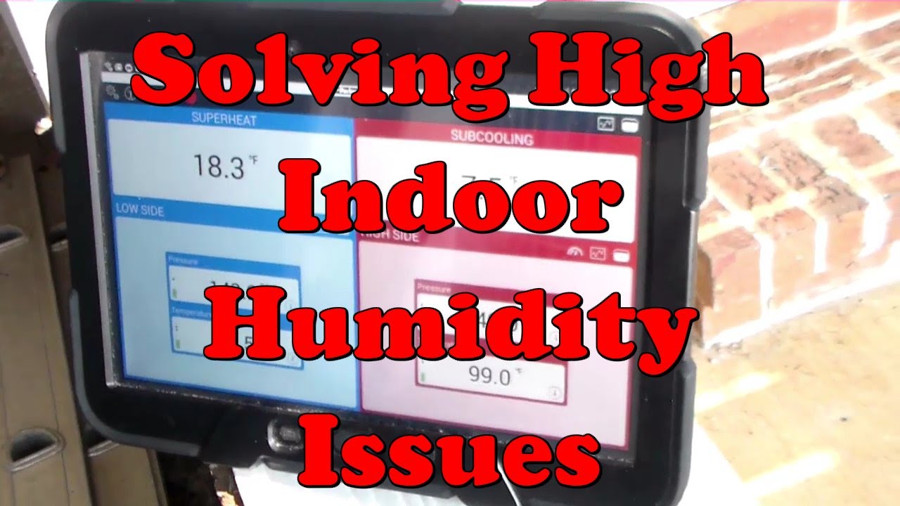 High Indoor Relative Humidity Troubleshooting - YouTube