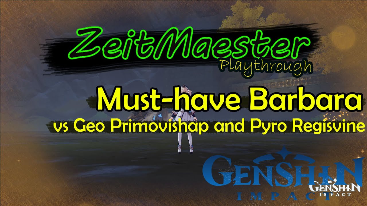 Must have Barbara vs Pyro Regisvine and Geo Primovishap | Genshin ...