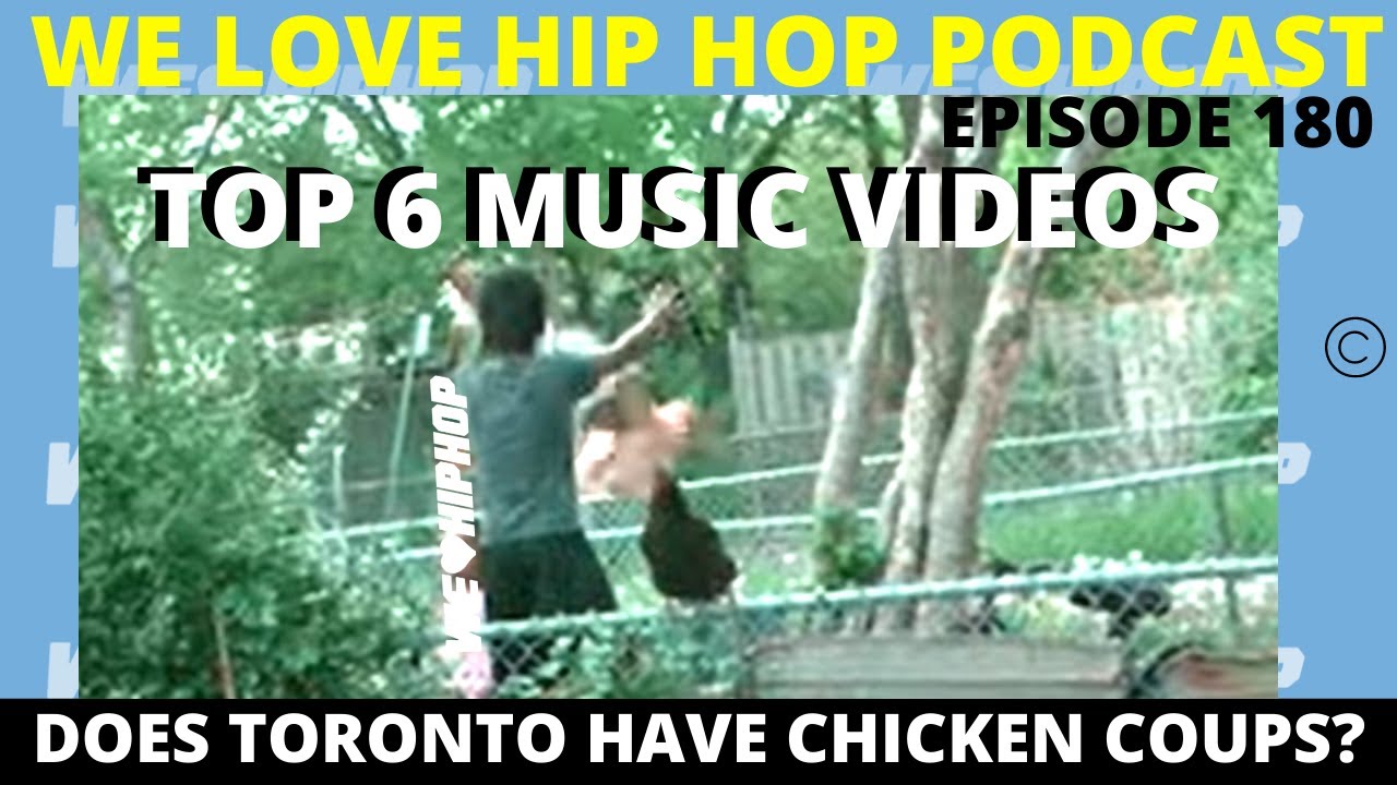 Toronto Chicken Coups Are A Thing/ Top 6 Music Videos E180 - YouTube
