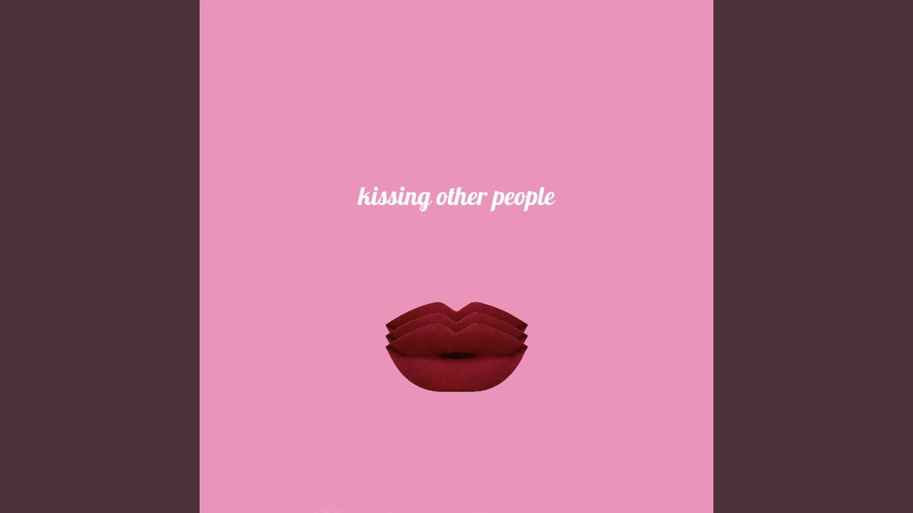 Kissing Other People YouTube Music kissing-other-people-youtube-music