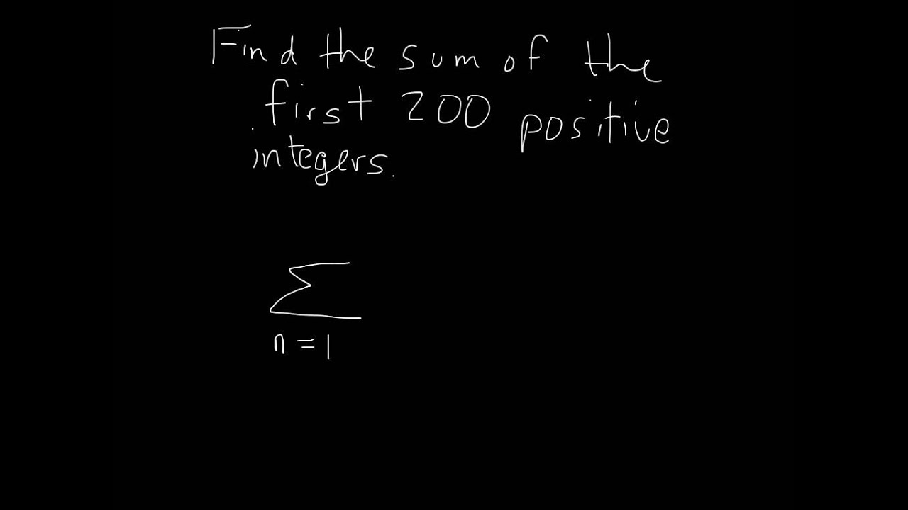 Find The Sum Of The First 200 Integers YouTube find-the-sum-of-the-first-200-integers-youtube