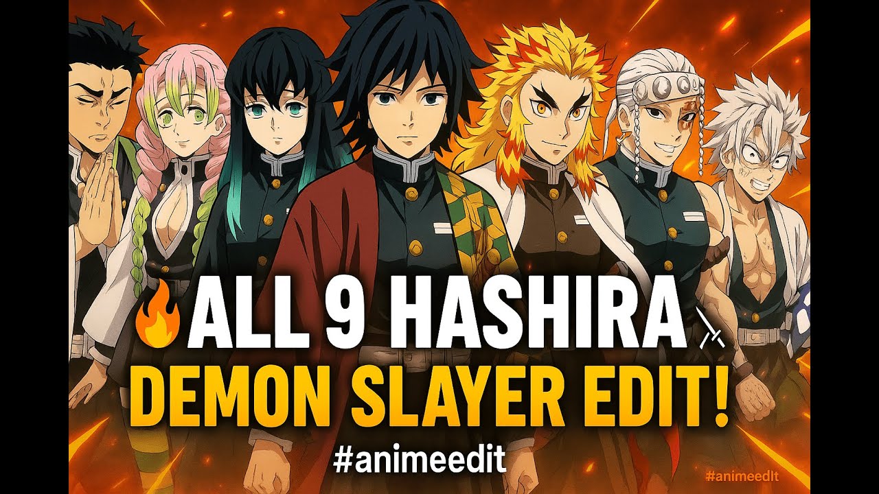 Demon Slayer - (All 9 Hashira) - #animeedit - YouTube