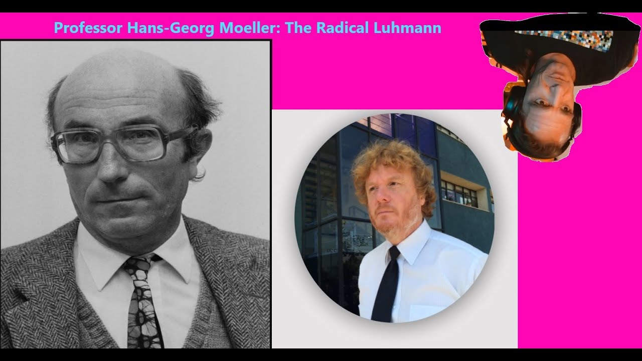 Hans-Georg Moeller's The Radical Luhmann! - YouTube