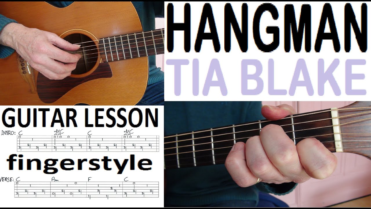 HANGMAN - TIA BLAKE fingerstyle GUITAR LESSON - YouTube