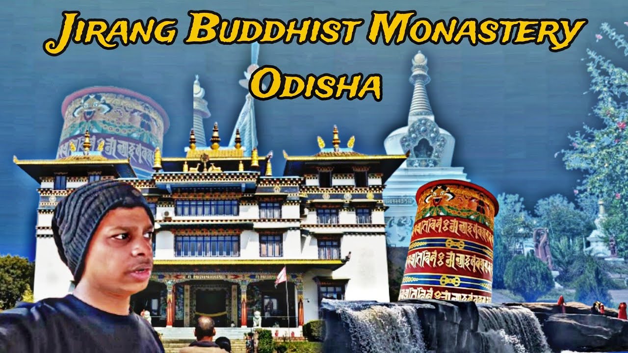 Jirang Buddhist Monastery Odisha - YouTube