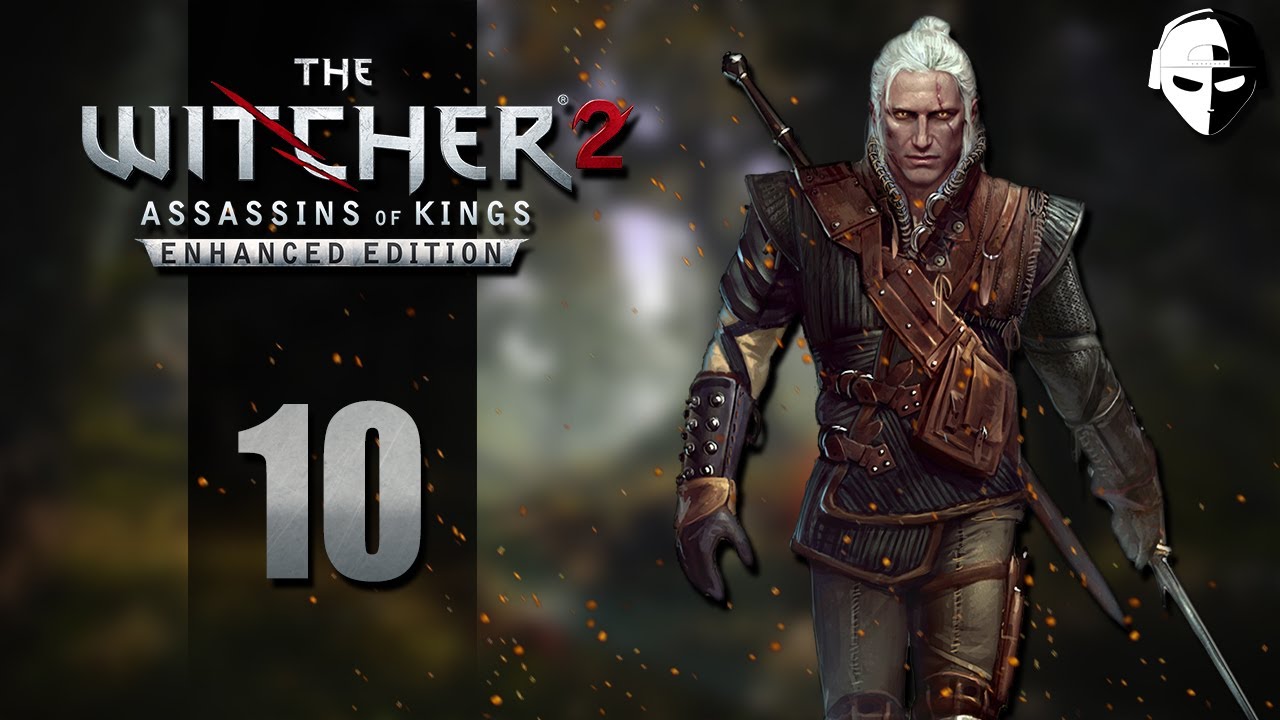 The Witcher 2: Assassins of Kings EE (PC) - Story Playthrough | Part 10 ...