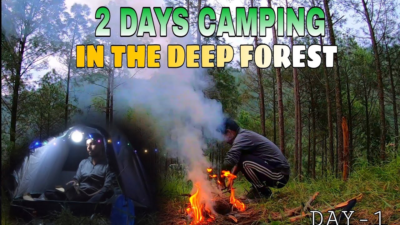 2 Days Camping Challenge in Deep Forest of India | Night Camping in ...