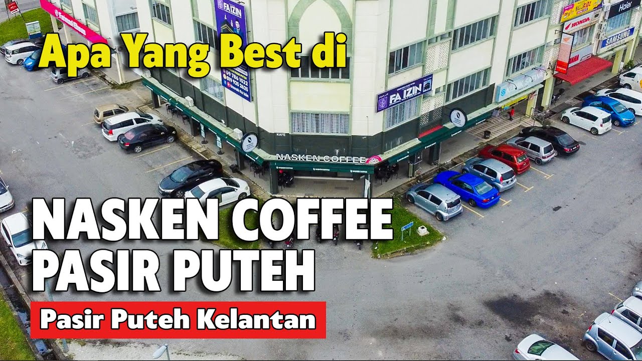 NASKEN COFFEE PASIR PUTEH KELANTAN KEDAI KOPI HIPSTER KAFE HIPSTER ...
