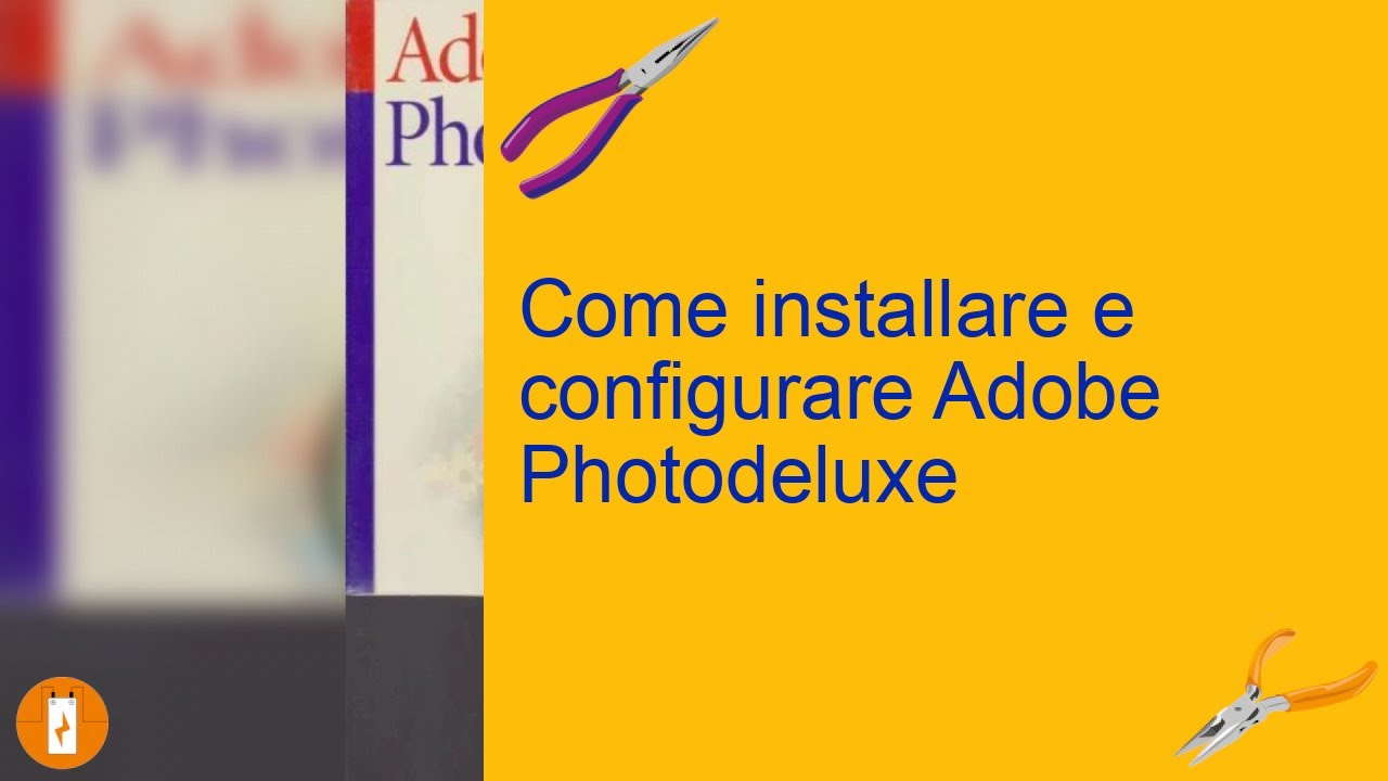 Come installare e configurare Adobe Photodeluxe - YouTube