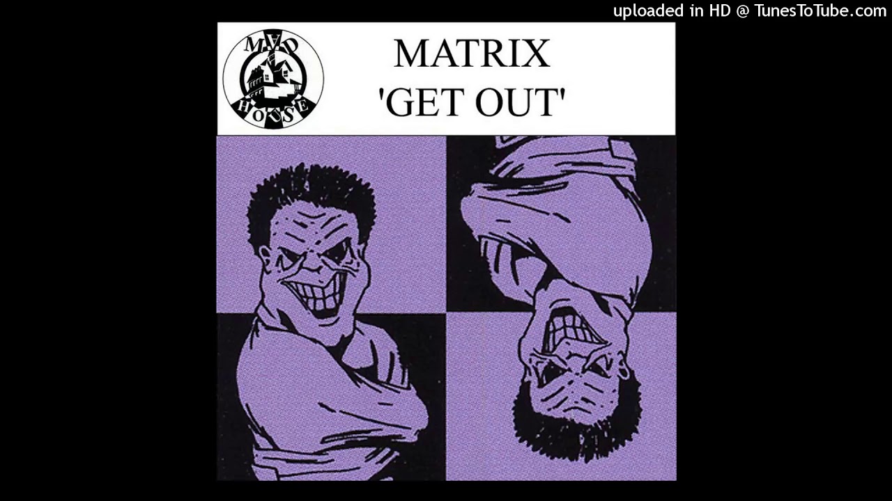 Matrix | Get Out (Kerri Chandler Remix) - YouTube