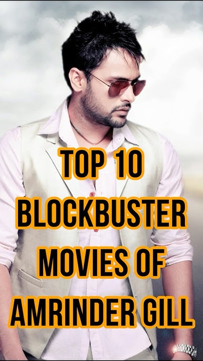 TOP 10 Blockbuster Movies of Amrinder Gill #amrindergillmovies #bestpunjabimovies - YouTube