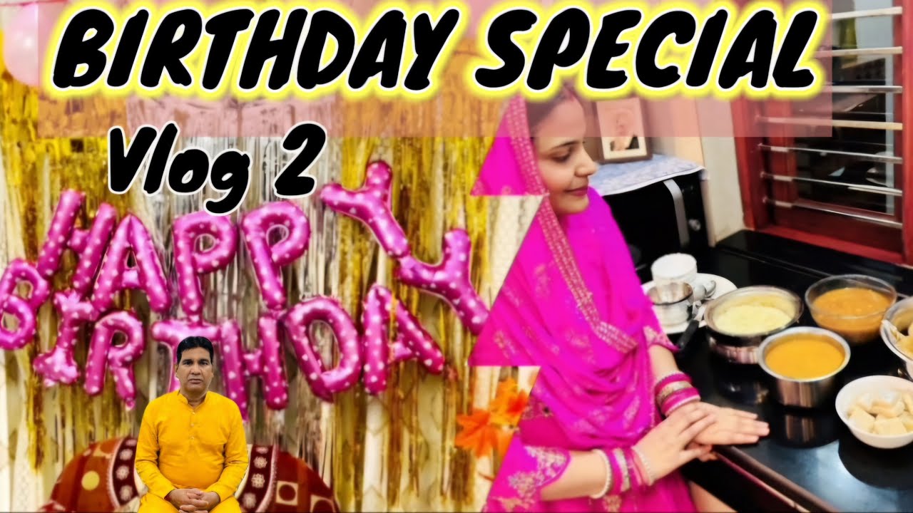 Birthday special vlog|| vlog 2 || Surprise || Chanchal bhati vlogs|| - YouTube