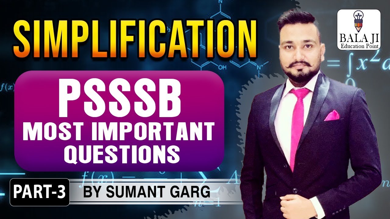 Day-3 || PSSSB MATHS CLASS || SIMPLIFICATION || MCQS || THEORY AND MCQ || PSSSB || PPSC || - YouTube