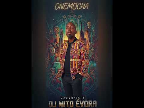 DJ Mito Évora - One Mocha 1 (afro mix)