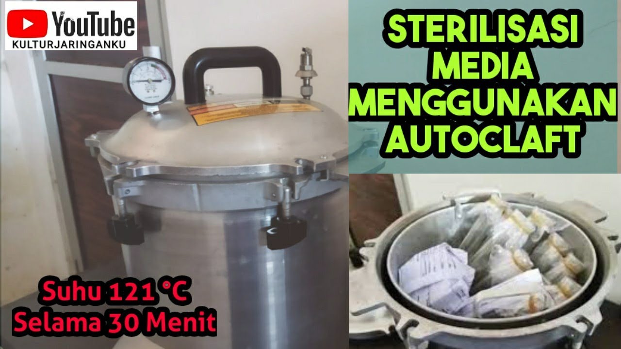 Cara Menggunakan Autoklaf Untuk Sterilisasi Media - YouTube