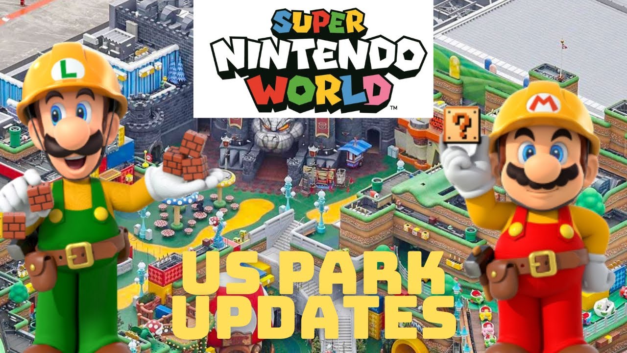 Super Nintendo world USA Theme Park Updates for California & Florida ...