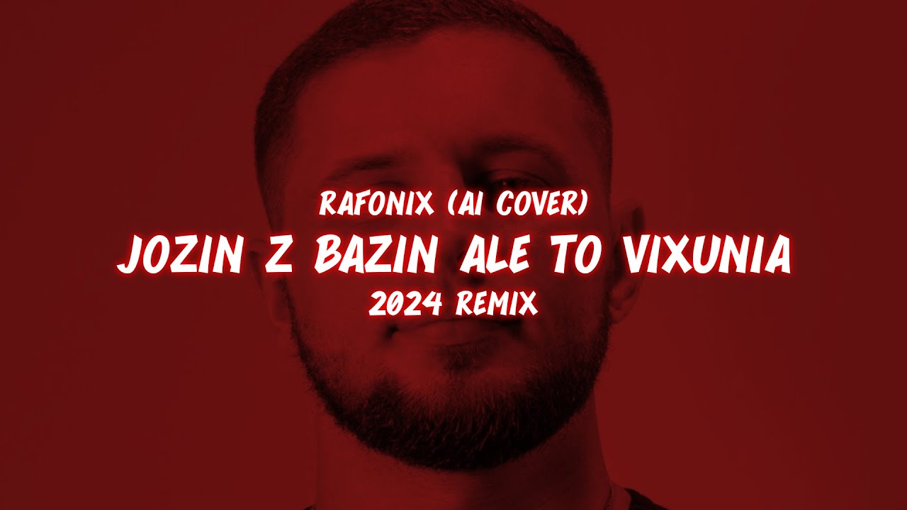 RAFONIX (AI COVER) - JOZIN Z BAZIN ALE TO VIXA [2024 REMIX] - YouTube