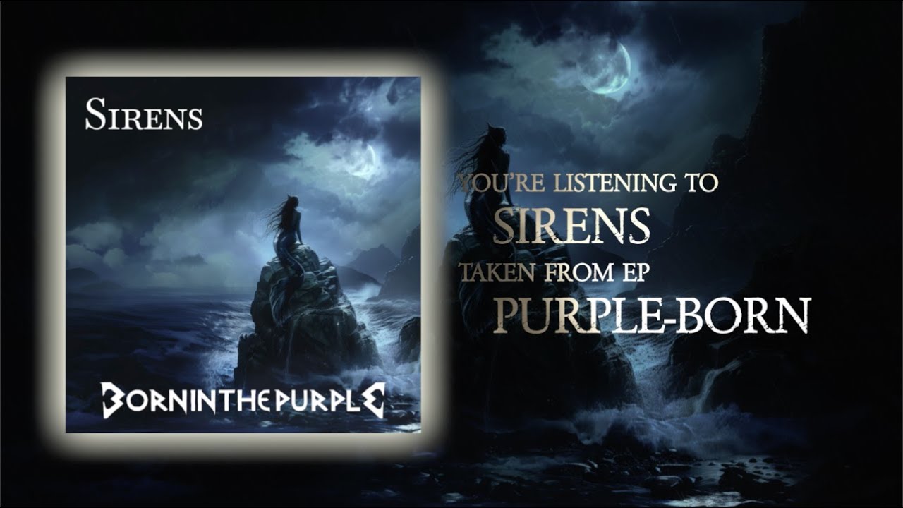 Born In The Purple - Sirens (Official Lyric Video) - YouTube