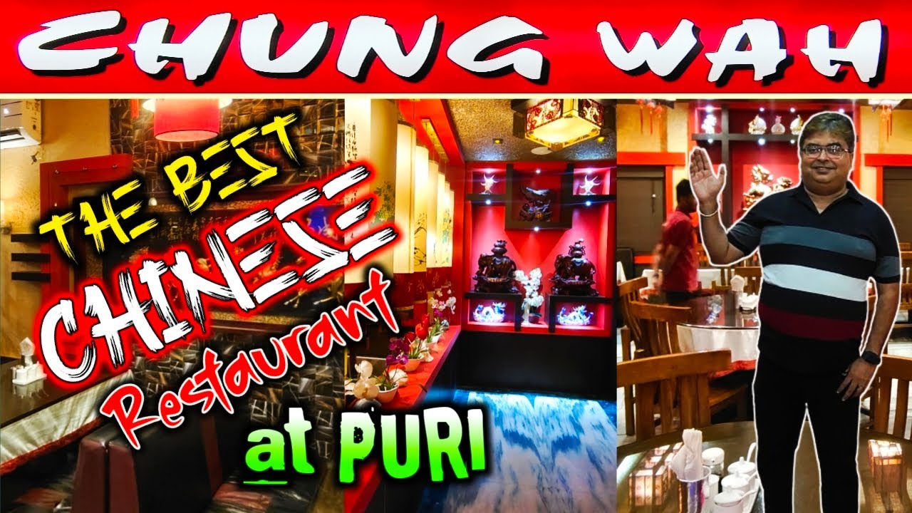 Chung Wah at Puri|Chung Wah|Best Chinese restaurant at Puri - YouTube