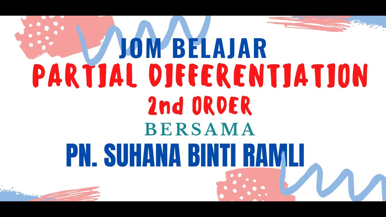 SECOND ORDER OF PARTIAL DIFFERENTIATION - YouTube