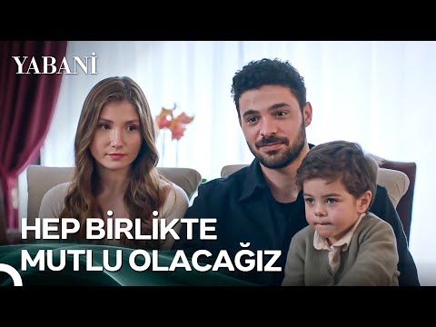Sonunda Aile Huzura Kavuştu - Yabani