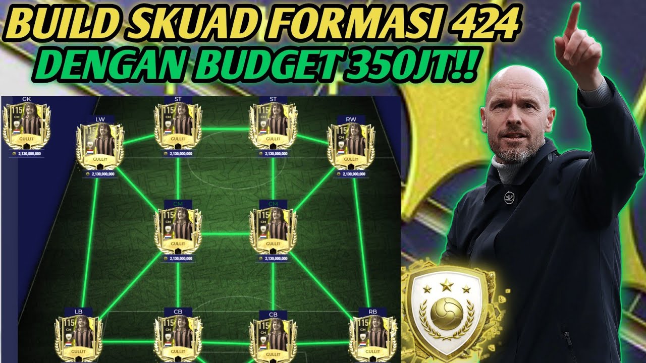 KOIN 350JT BUILD SKUAD GG FORMASI 424! SEMUA PEMAIN SIAP MEMBAWA KE ...