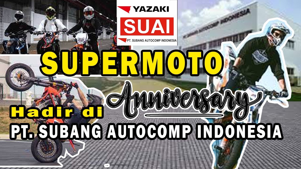 SUAI 11th ANNIVERSARY 2023...(SUBANG AUTOCOMP INDONESIA) SUPERMOTO HADIR - YouTube