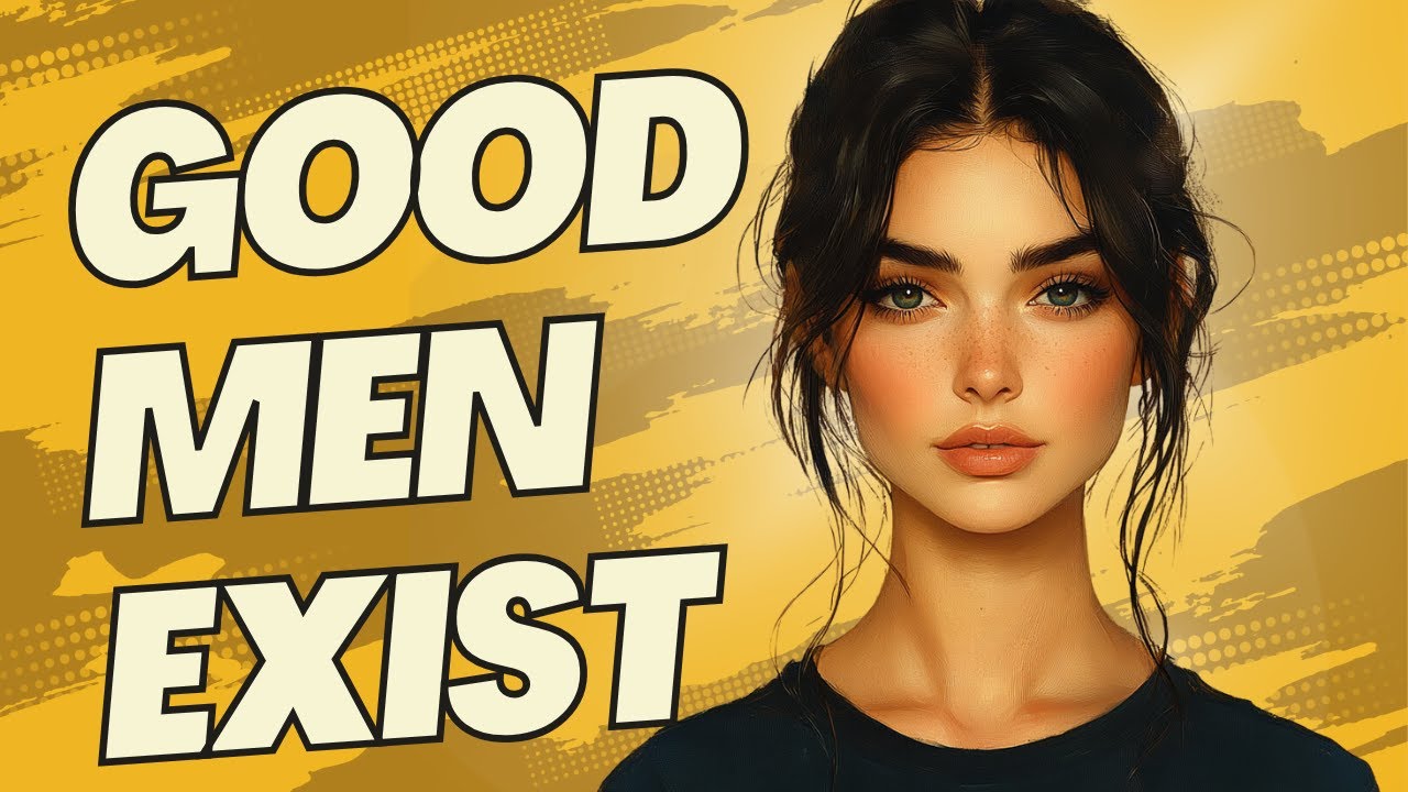 Good men exist - YouTube