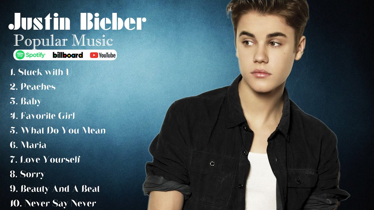 Justin Bieber Songs Playlist - Best Collection Full Album 2024 - YouTube
