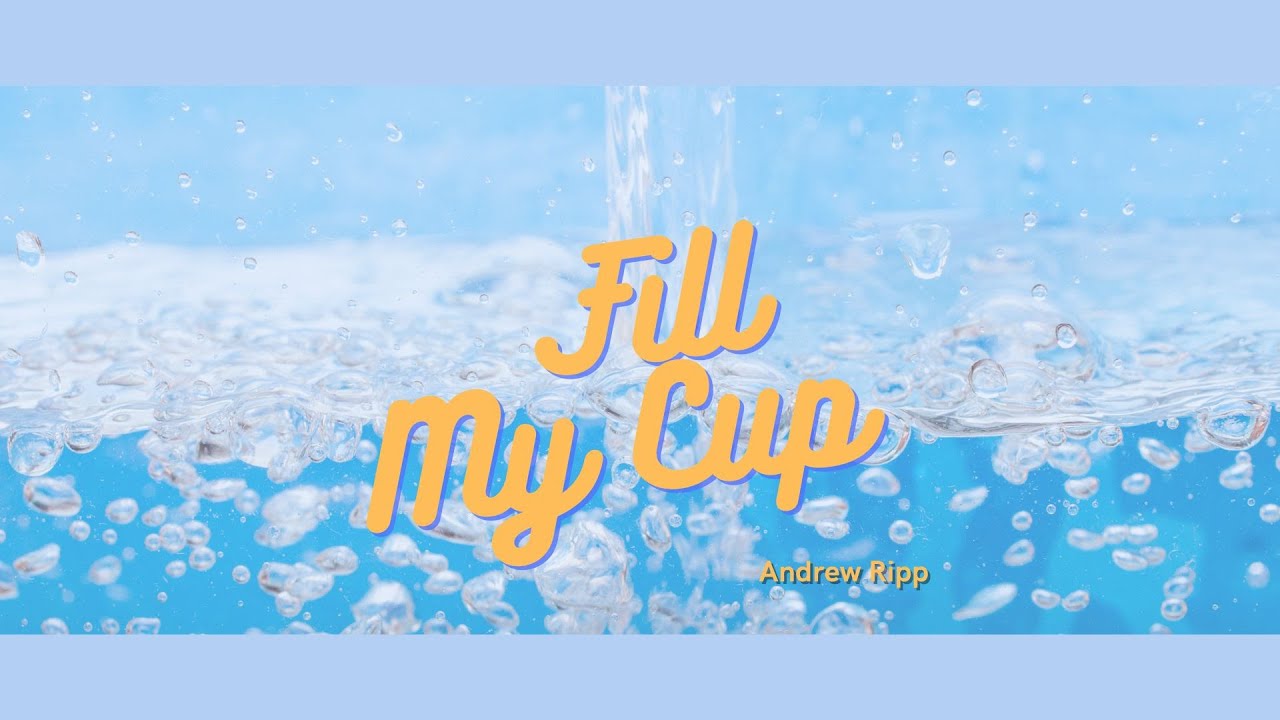Andrew Ripp - Fill My Cup (Tradução PT - BR) - YouTube