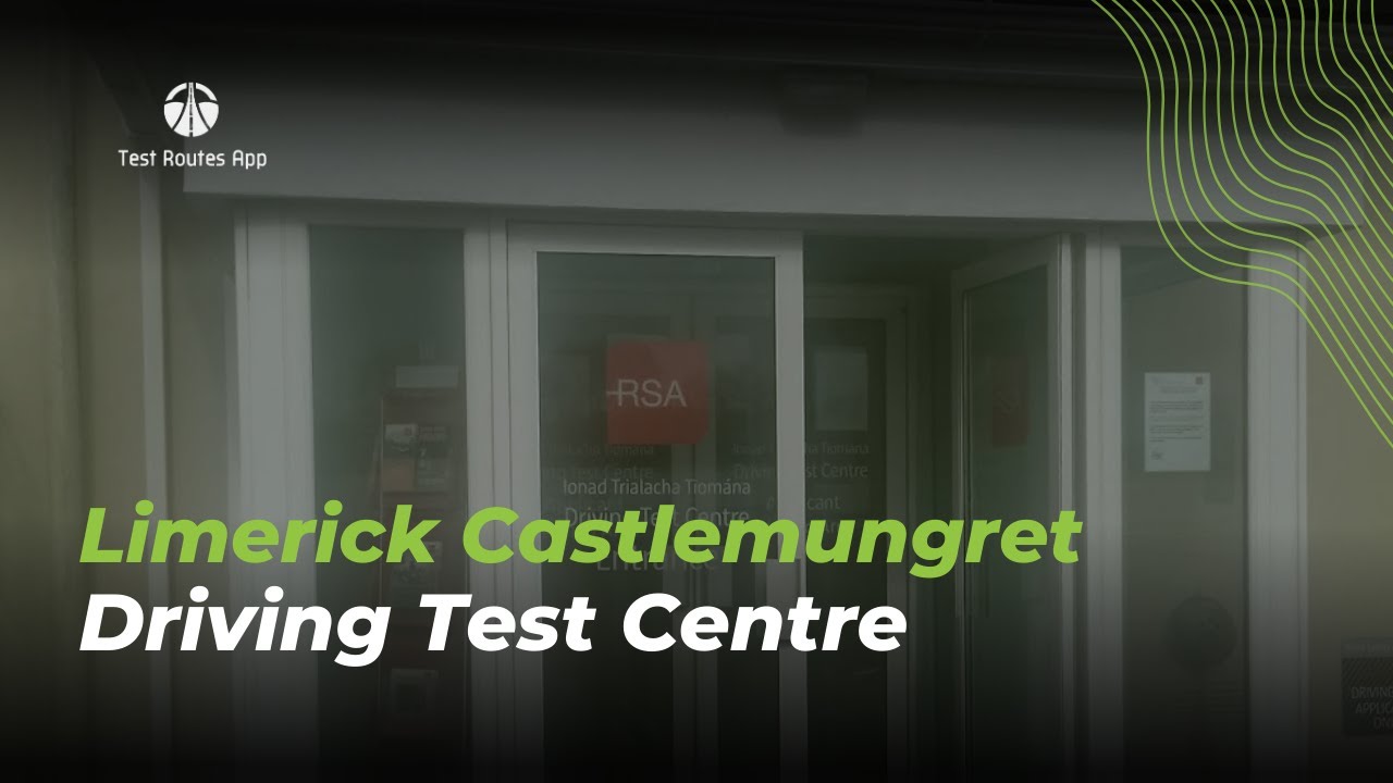 Everything About Limerick Castlemungret Driving Test Centre: Routes ...