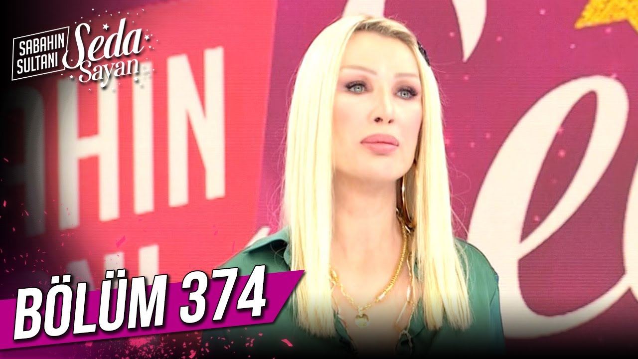 Sabahın Sultanı Seda Sayan 374. Bölüm (11 Nisan 2023 - Salı) - YouTube