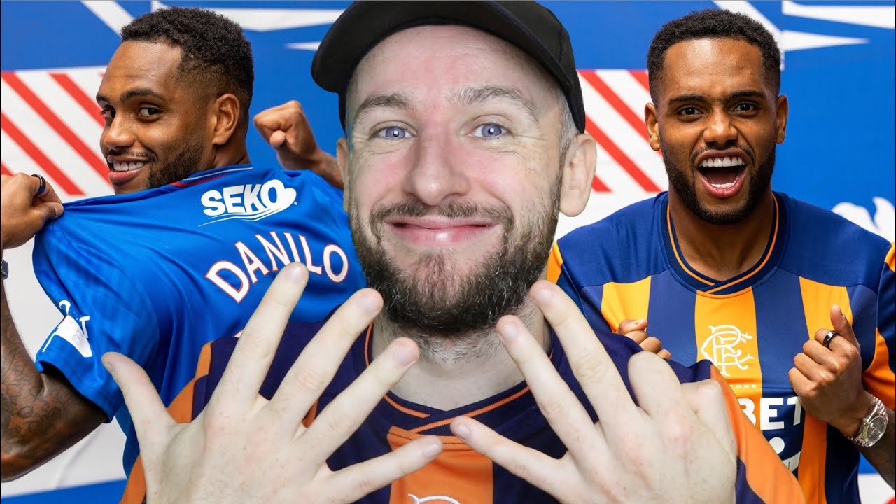RANGERS SIGN DANILO! WHAT A GAME CHANGER! THE BIGGEST SIGNING IN YEARS ...