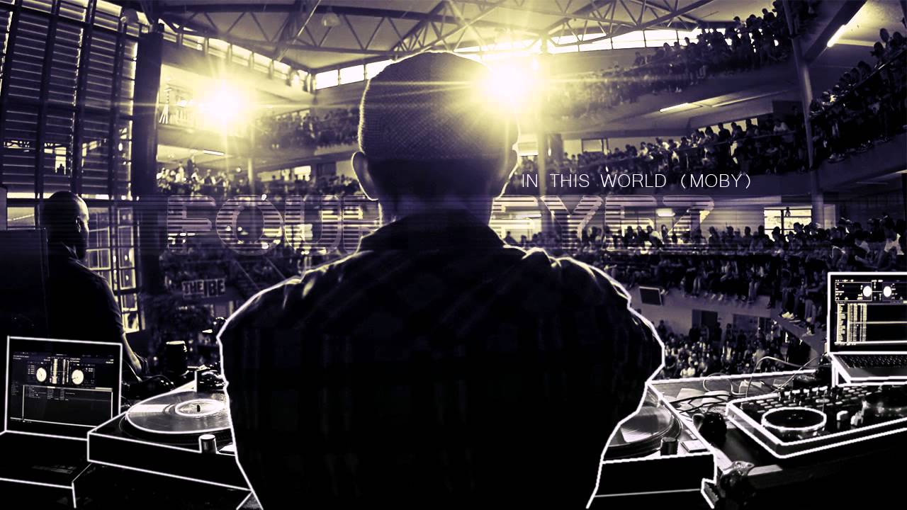 MOBY- In this world | DJ Foureyez [2012] - YouTube