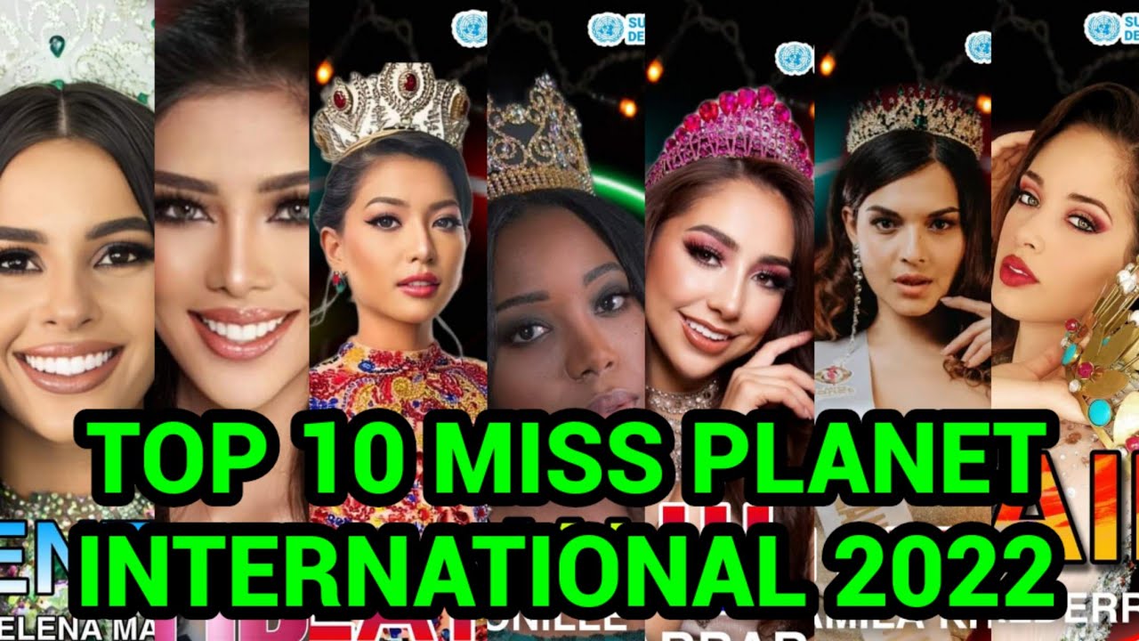 WATCH! TOP 10 MISS PLANET INTERNATIONAL 2022 FRONTRUNNERS 🥇 Own That Crown