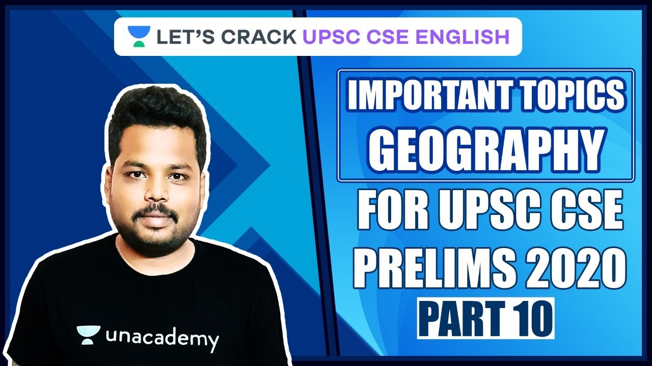 Important Geography Topics Part 10 UPSC CSE Prelims 2020 Vijay important-geography-topics-part-10-upsc-cse-prelims-2020-vijay