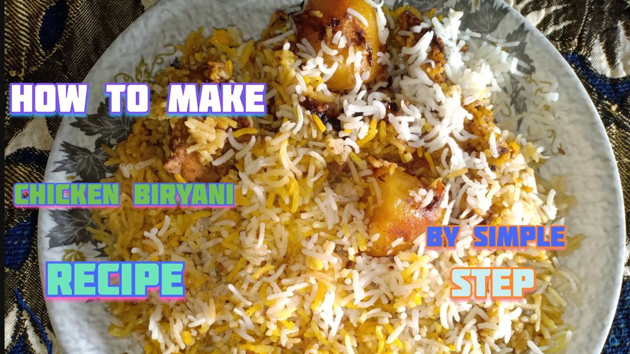 Steps Easy Chicken Biryani Step by Step-u Chicken Biryani By | Rupa's ...