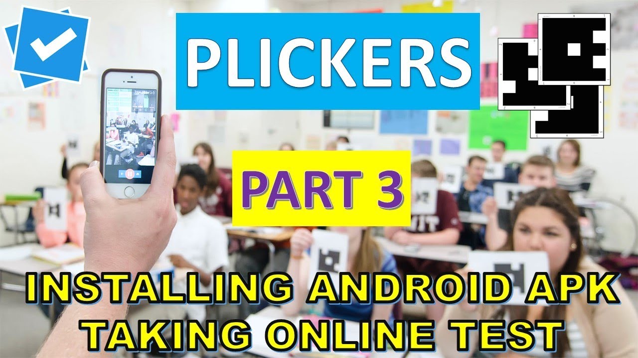 PLICKERS PART 3 HOW TO INSTALL APPLICATION IN MOBILE AND TAKE ONLINE ...